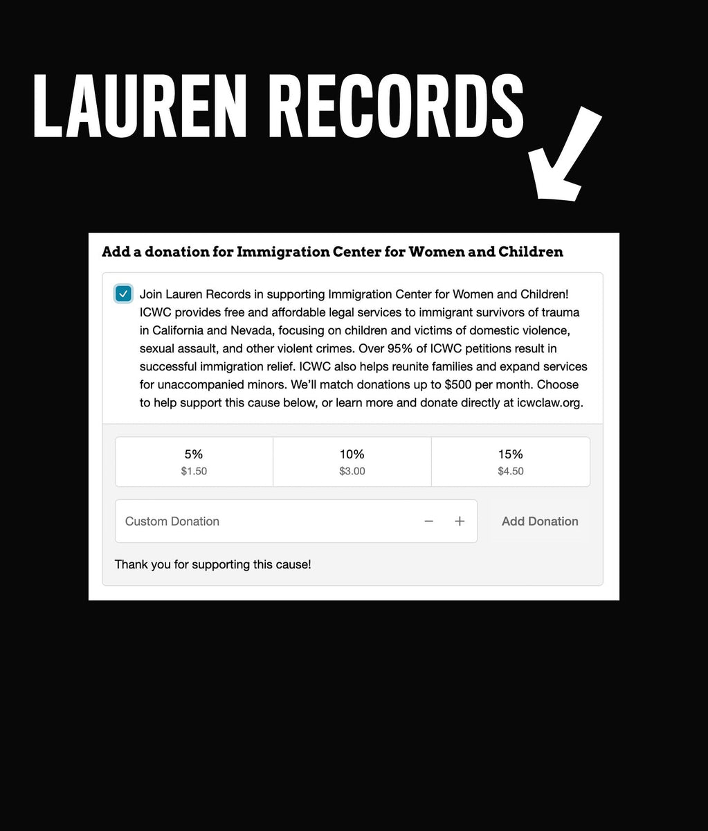 Donate at checkout and we'll match your donation (up to $500/month) – Lauren Records